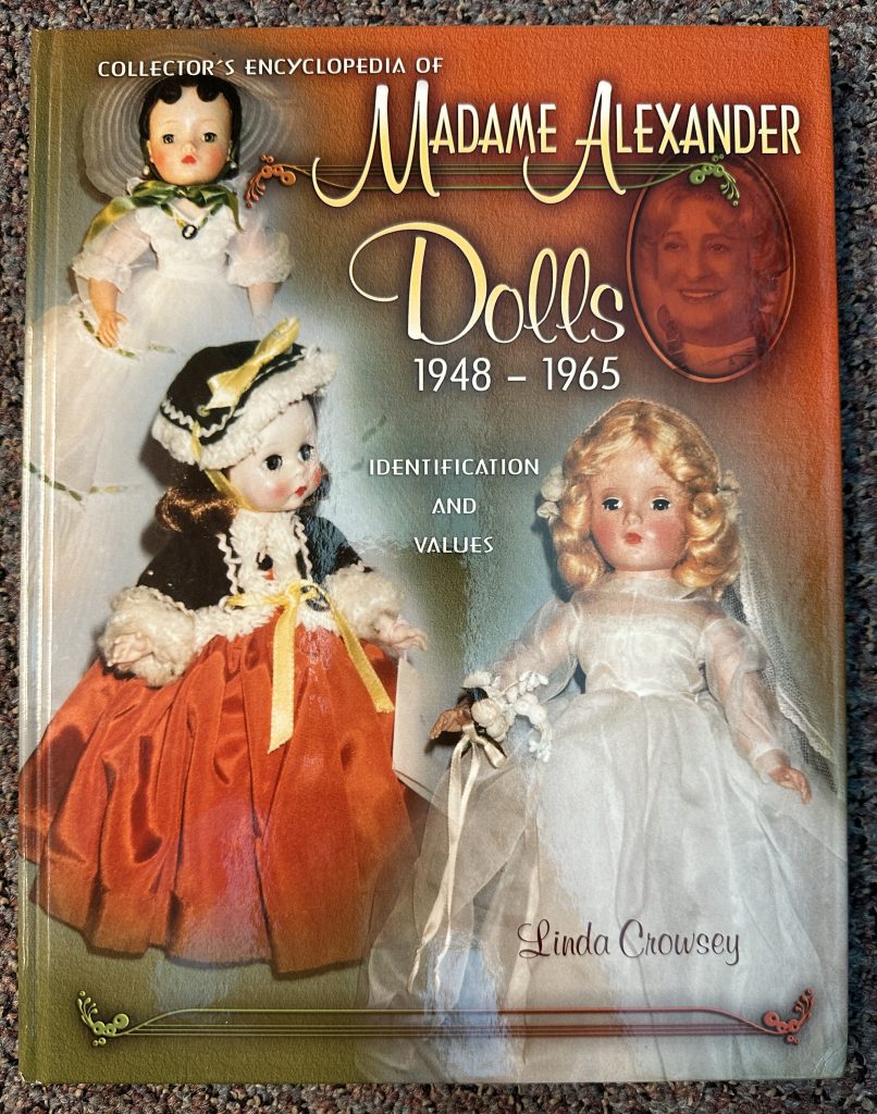 Collector S Encyclopedia Of Madame Alexander Dolls 1948 1965 By Linda